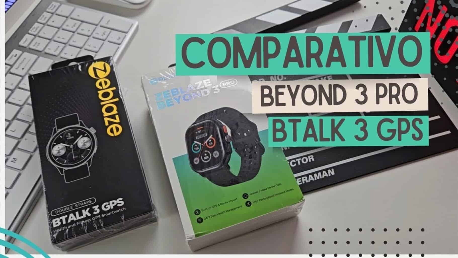 Zeblaze Beyond 3 Pro vs Zeblaze Btalk 3 GPS: Qual é o Melhor Smartwatch ...