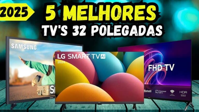 Qual a Melhor TV 32” Polegadas em 2025? TOP 5 Melhores Smart TVs 32” para Comprar em 2025